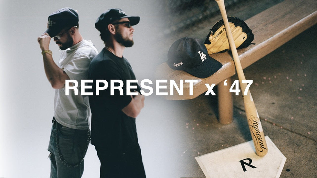 Behind The Collaboration - Represent x '47 | REPRESENT